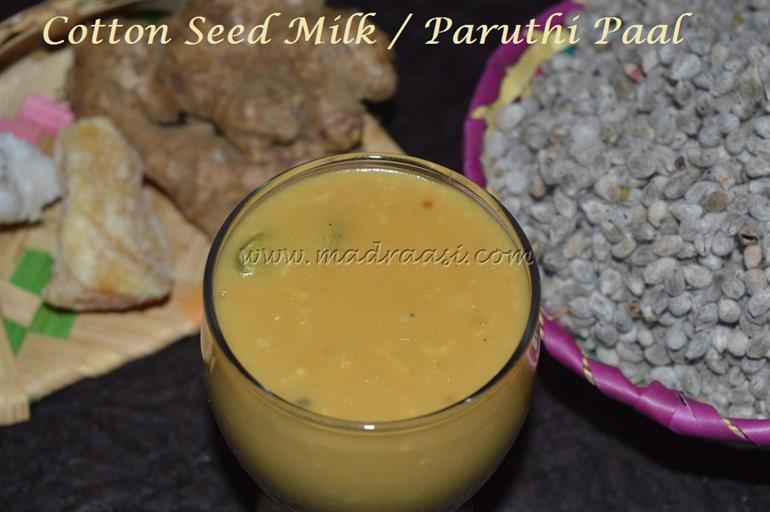Cotton Seeds Milk / Paruthi Paal - Food & Recipes